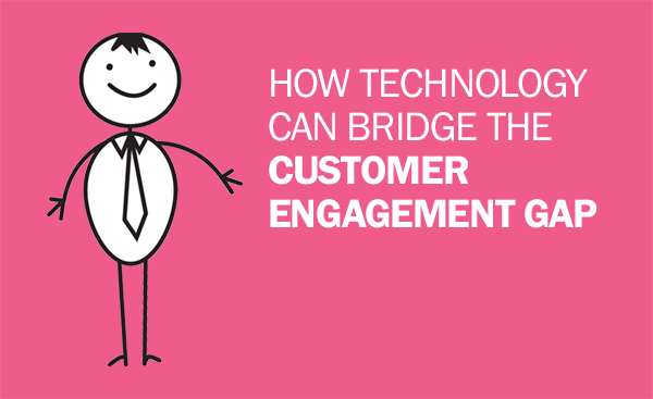 How Technology Can Bridge The Customer Engagement Gap Enghouse