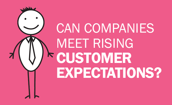Can companies meet rising customer expectations? | Enghouse Interactive ... Can companies meet rising customer expectations? | Enghouse Interactive ...